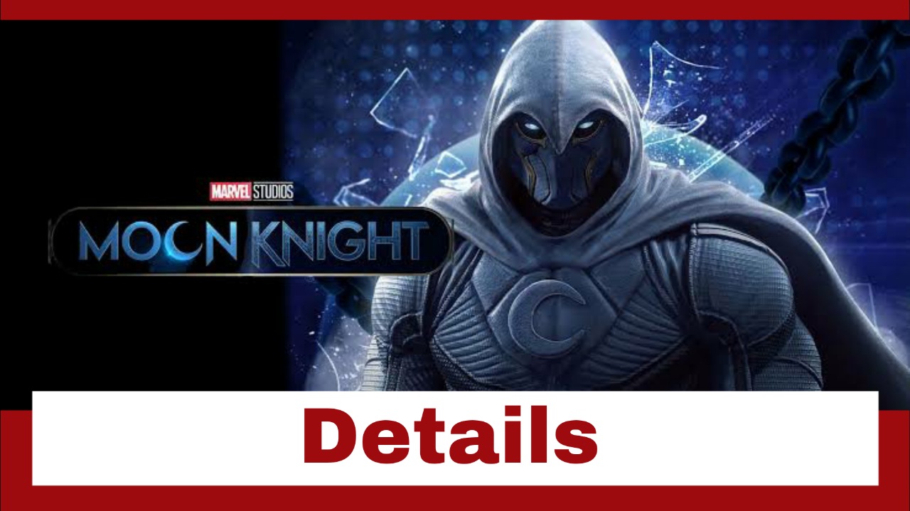 All you need to know about the new Disney series Moon Knight | IWMBuzz